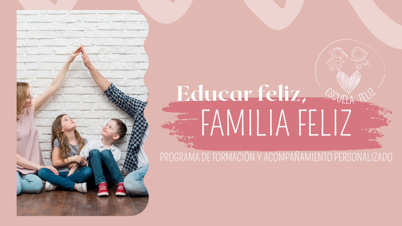 Para familias - Educar Para Ser Feliz